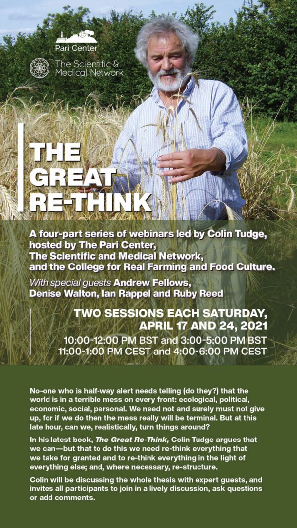 Join us in 10 days: The Great Rethink with Colin Tudge – The Pari Center